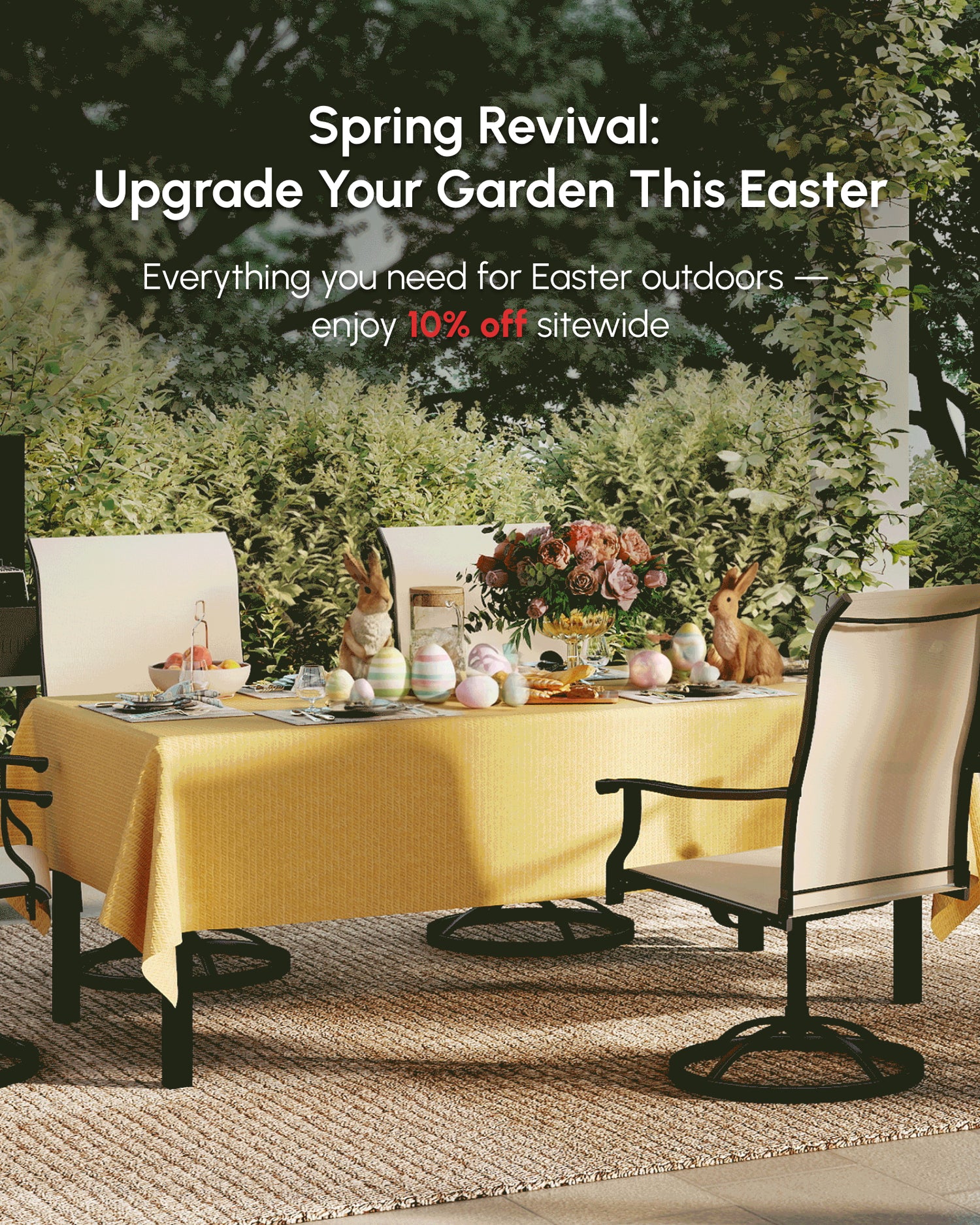 Hop Into Easter: 10% Off All Outdoor Furniture & More